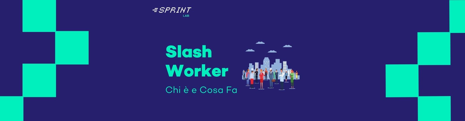 Slash Worker: Chi è e Cosa Fa - Sprintlab